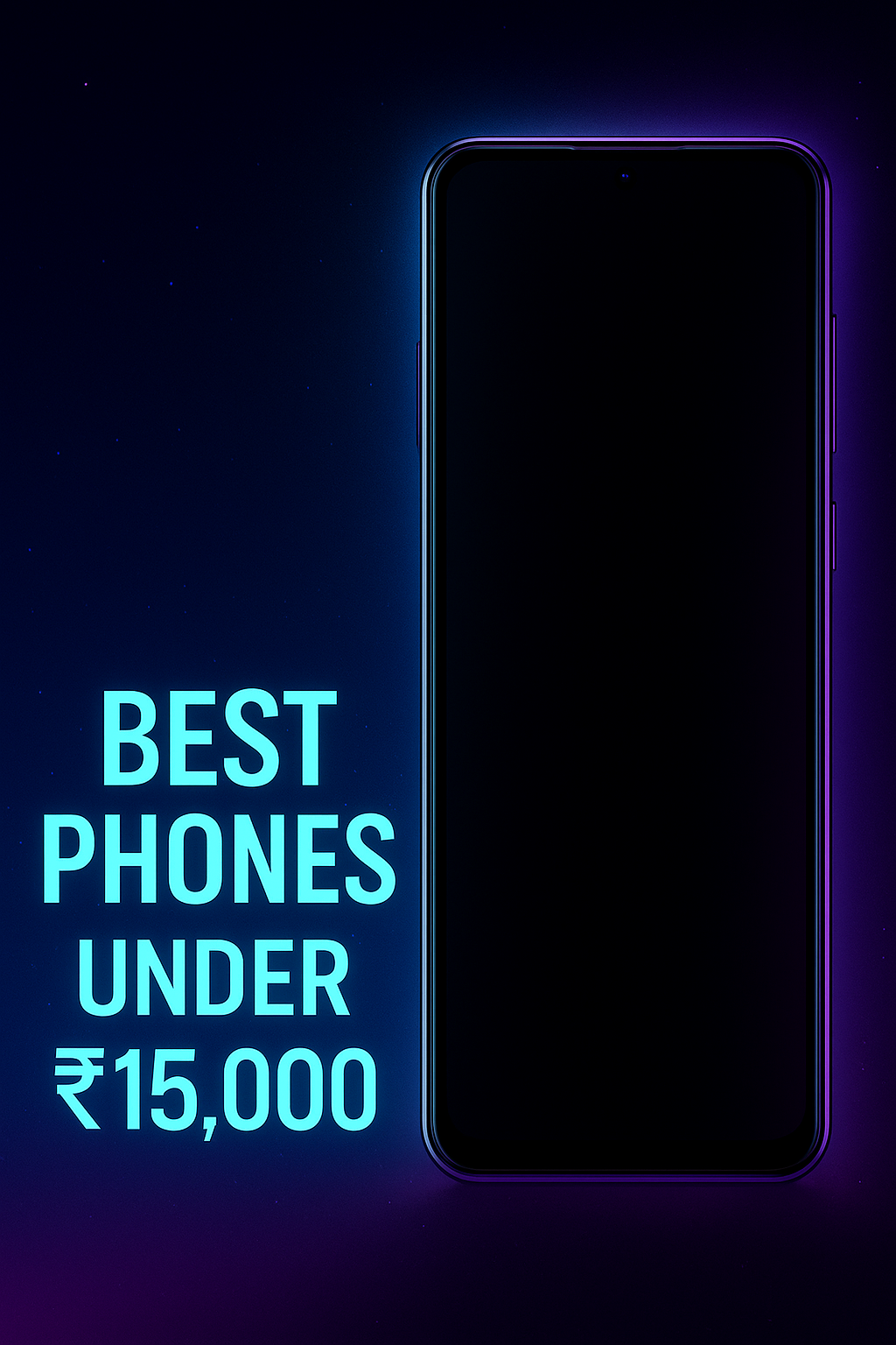 Best Phones Under 15000 in India 2025 (Top 10 Picks ) - Cosmic Gadgets